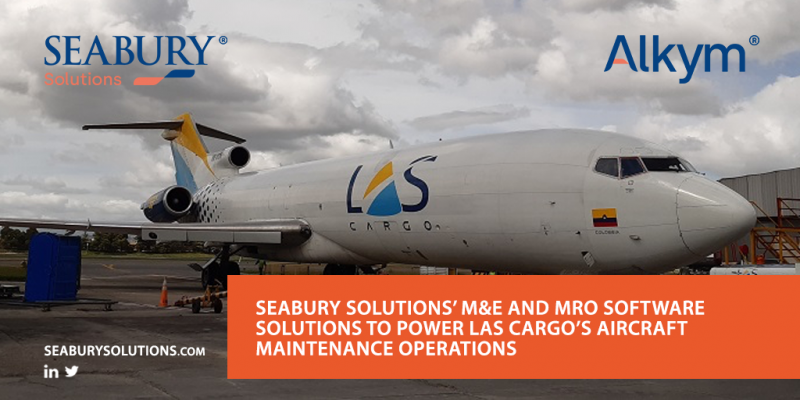 Seabury Solutions’ M&E and MRO Software to Power LAS Cargo’s Aircraft Maintenance Operations ...